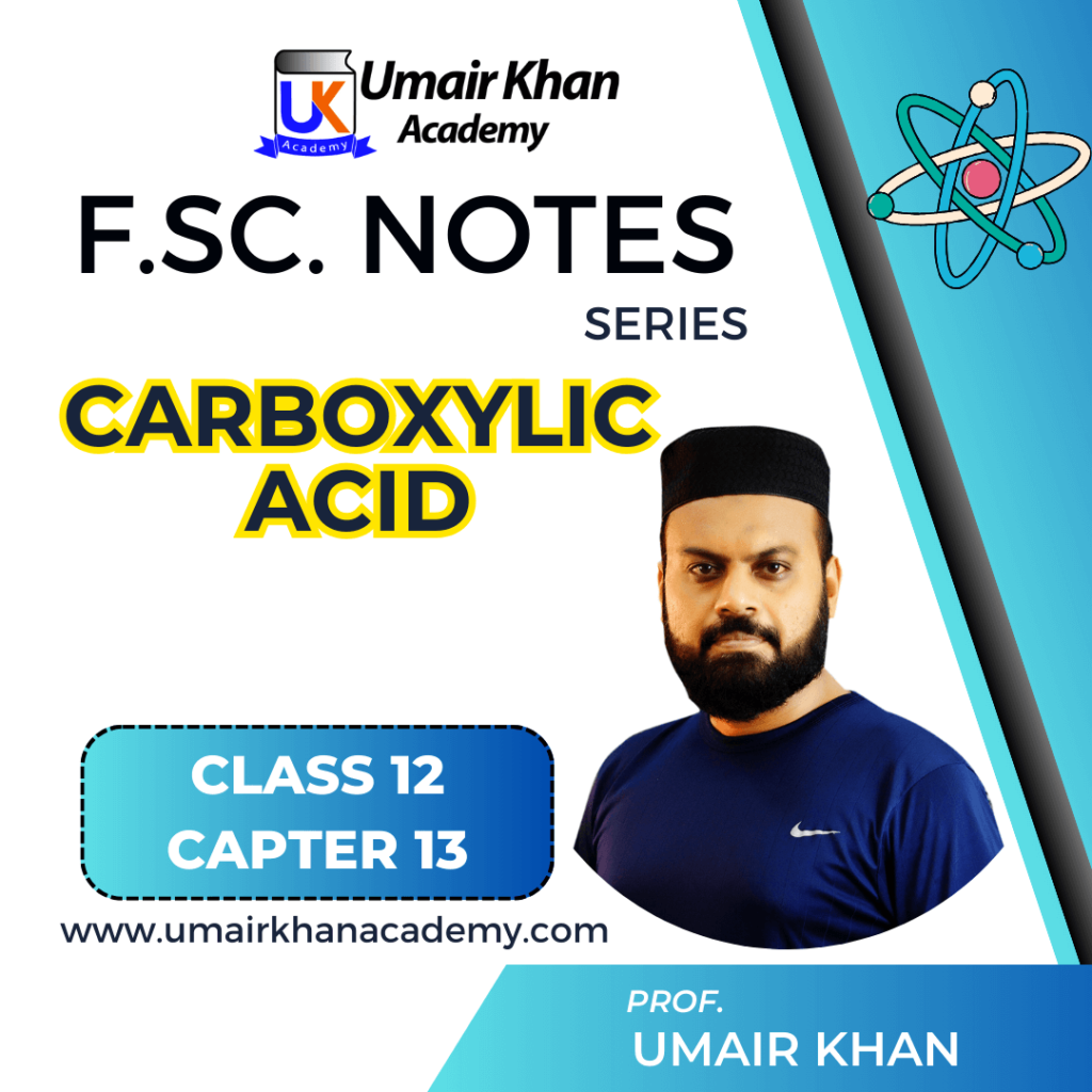 Carboxylic Acid Class 12 Nots - Umair Khan Academy